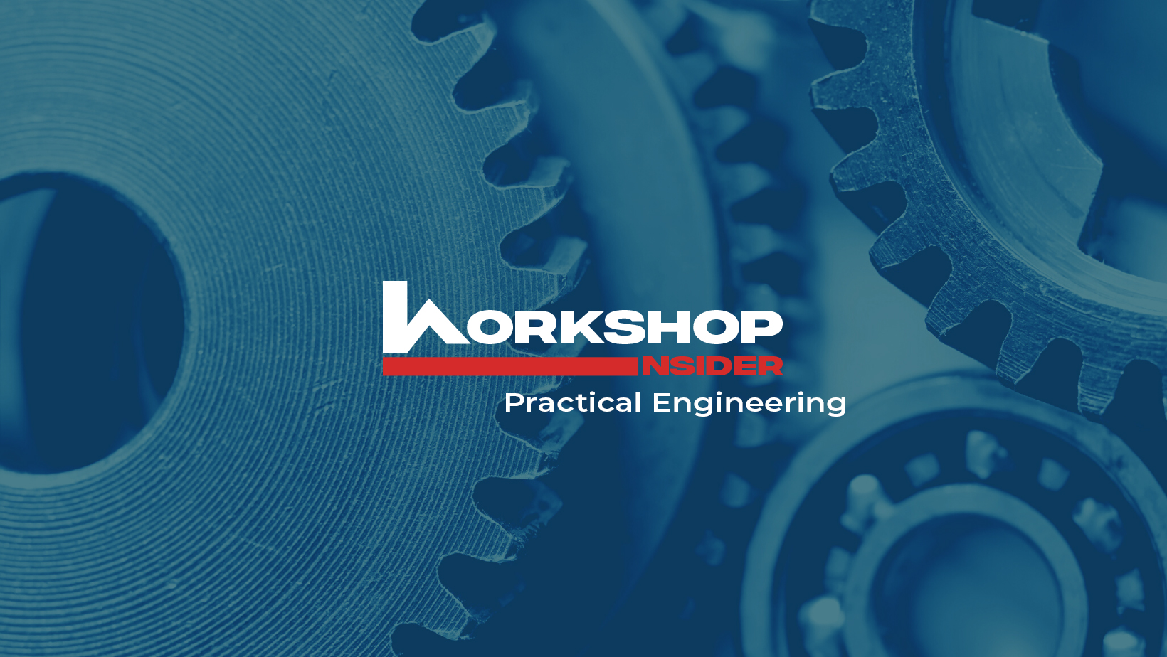 Workshop Insider - Practical Knowledge in Engineering